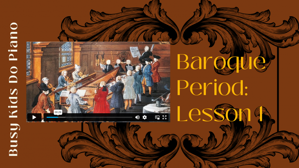 THE BAROQUE PERIOD: LESSON 1 - Busy People Piano