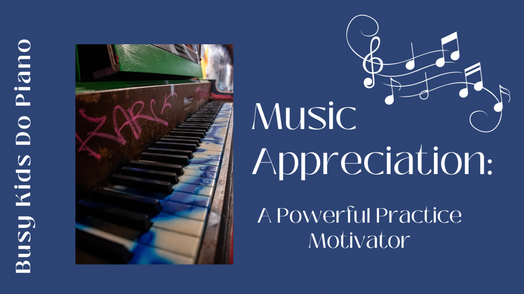 Piano Practice Motivator: Music Appreciation - Busy People Piano