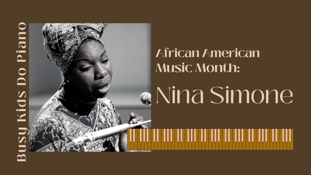 African American Music Appreciation Month: Nina Simone - Busy People Piano